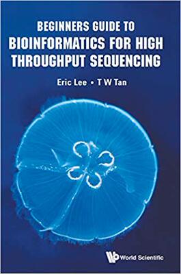 【预售】Beginners Guide to Bioinformatics for High Throughput Sequencing