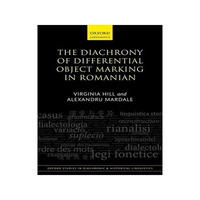 [预订]The Diachrony of Differential Object Marking in Romanian 9780192898791