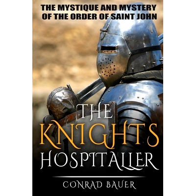 预订 The Knights Hospitaller: The Mystique and Mystery of the Order of Saint John: 9798679857018