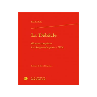 [预订]Oeuvres complètes. Les Rougon-Macquart, Vol. 19. La débâcle 9782406164029
