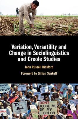 【预订】Variation, Versatility and Change in Sociolinguistics and Creole Studies