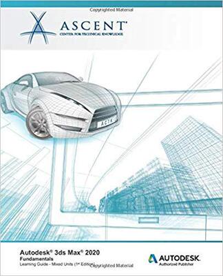 【预售】Autodesk 3ds Max 2020: Fundamentals (Mixed Units): Autodesk Authorized Publisher