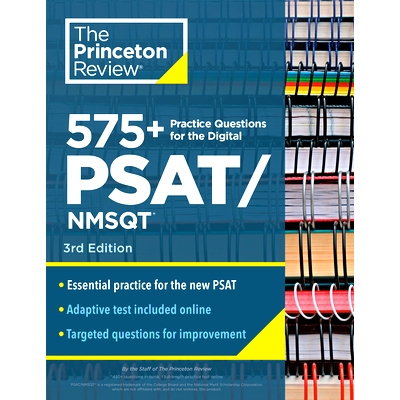 预订 575+ Practice Questions for the Digital Psat/Nmsqt, 3rd Edition: Extra Prep for an Excellent Score (Book + Online):
