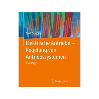 预订 Elektrische Antriebe - Regelung von Antriebssystemen