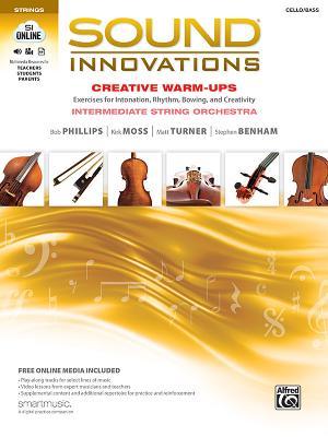 【预订】Sound Innovations for String Orchestra -- Creative Warm-Ups: Exercises for Intonation, Rhythm, Bowing, and...