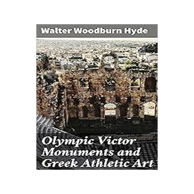 [预订]Olympic Victor Monuments and Greek Athletic Art 9781536195712