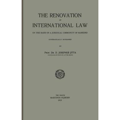 预订 The Renovation of International Law: On the Basis of a Juridical Community of Mankind: 9789401504072