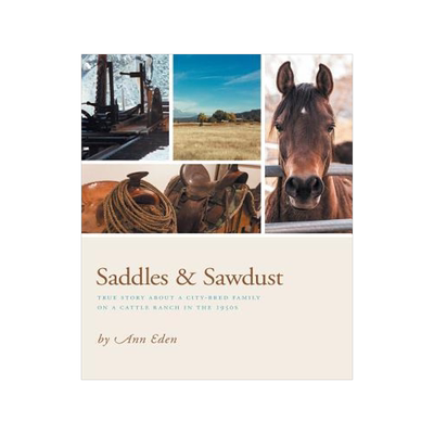 [预订]Saddles & Sawdust: True story about a city-bred family on a cattle ranch in the 1950s 9781460287156