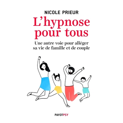 预订 L’hypnose pour tous : une autre voie pour alléger sa vie de famille et de couple 适合所有人的催眠：点亮家庭和人际