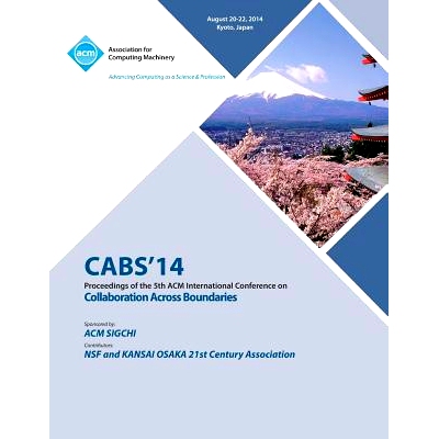 预订 CABS 14 5th ACM International Conference Across Boundaries: Culture, Distance and Technology: 9781450332637