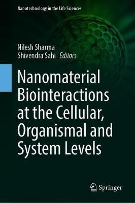【预订】Nanomaterial Biointeractions at the Cellular, Organismal and System Levels