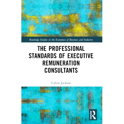 预订 The Professional Standards of Executive Remuneration Consultants: 9781032078595