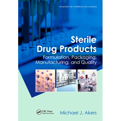 预订 Sterile Drug Products: Formulation, Packaging, Manufacturing and Quality 无菌药品：配方、包装、制造与质量: 97810329