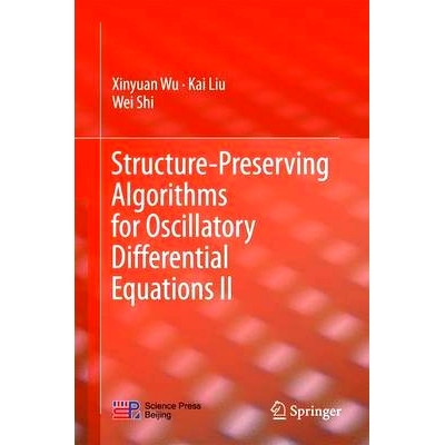 预订 Structure-Preserving Algorithms for Oscillatory Differential Equations II 振荡微分方程的结构保算法 *卷: 97836624815