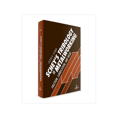 预订 Schey’s Tribology in Metalworking