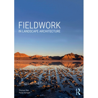 预订 Fieldwork in Landscape Architecture: Methods, Actions, Tools 景观建筑的实地考察：方法、行动、工具: 9781138244337