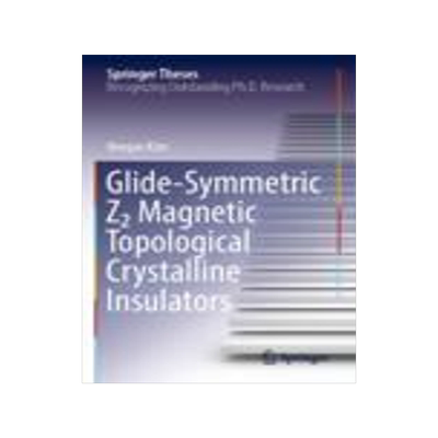 [预订]Glide-Symmetric Z2 Magnetic Topological Crystalline Insulators