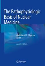 【预订】The Pathophysiologic Basis of Nuclear Medicine 9783030962517