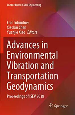 【预订】Advances in Environmental Vibration and Transportation Geodynamics