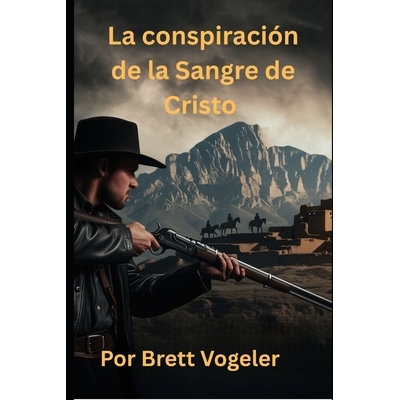 预订 La conspiración de la Sangre de Cristo 9798243396981