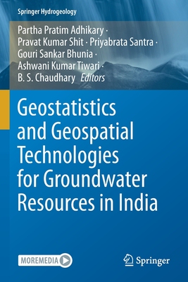 【预订】Geostatistics and Geospatial Technologies for Groundwater Resources in India 9783030623999