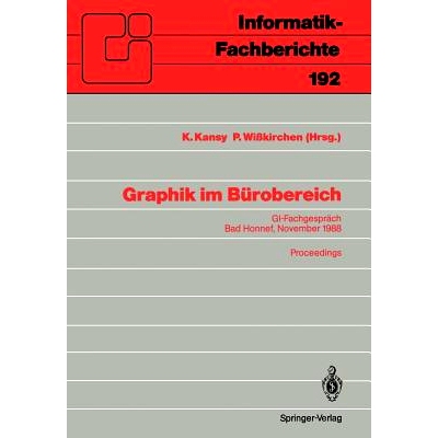 预订 Graphik im Bürobereich: GI-Fachgespräch Bad Honnef, 29./30. November 1988 Proceedings: 9783540505433