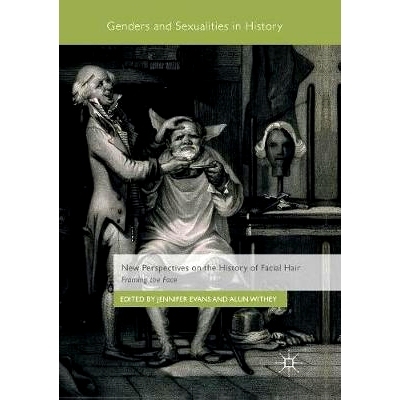预订 New Perspectives on the History of Facial Hair: Framing the Face: 9783030088002