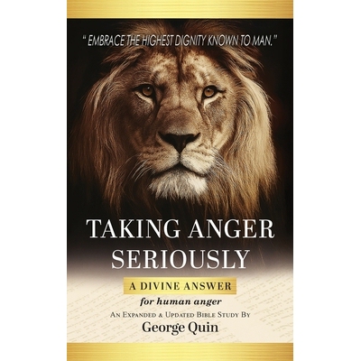 预订 Taking Anger Seriously: A Divine Answer for Human Anger (An Expanded & Updated Bible Study) 9798994674222