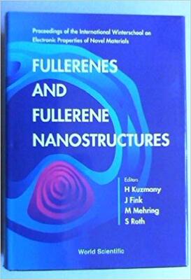 【预售】Fullerenes And Fullerene Nanostructures: Proceedings Of The International Winter School On Electronic Prop...