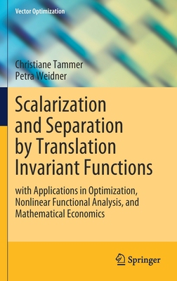 【预订】Scalarization and Separation by Translation Invariant Functions