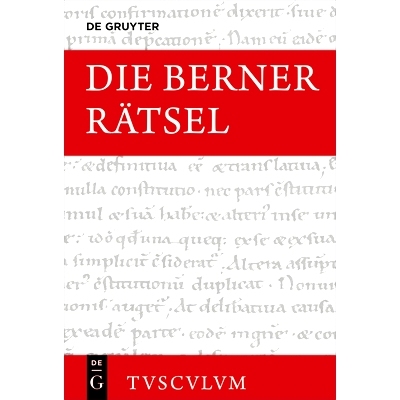预订 Die Berner Rätsel / Aenigmata Bernensia: Lateinisch - deutsch 伯尔尼谜语 / Aenigmata Bernensia:拉丁语 - 德语: 9783