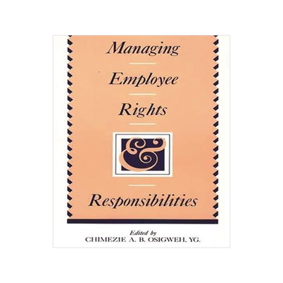 [预订]Managing Employee Rights and Responsibilities 9780899303369