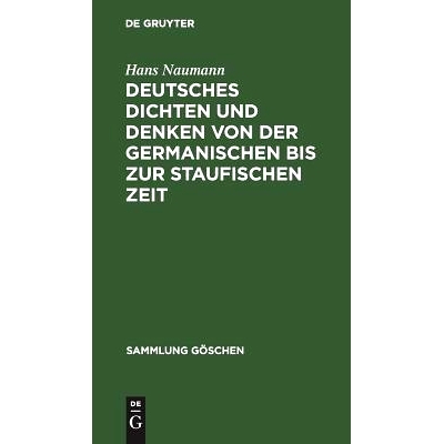 预订 Deutsches Dichten und Denken von der germanischen bis zur staufischen Zeit: (Deutsche Literaturgeschichte vom 5. bi