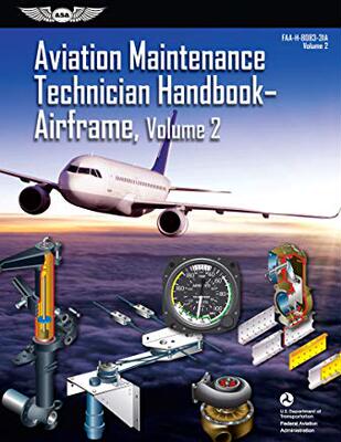 【预售】Aviation Maintenance Technician Handbook: Airframe, Volume 2: Faa-H-8083-31a, Volume 2