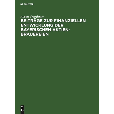 预订 Beiträge zur finanziellen Entwicklung der bayerischen Aktien-Brauereien: 9783486738049