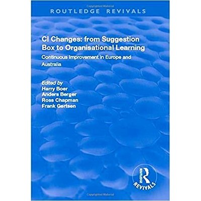 预订 CI Changes from Suggestion Box to Organisational Learning: Continuous Improvement in Europe and Australia: Continuo