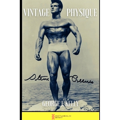 预订 Vintage Physique: A Golden Era Bodybuilding Guide to Health and Aesthetics: 9798698290629