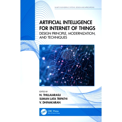 预订 Artificial Intelligence for Internet of Things: Design Principle, Modernization, and Techniques 物联网人工智能：设
