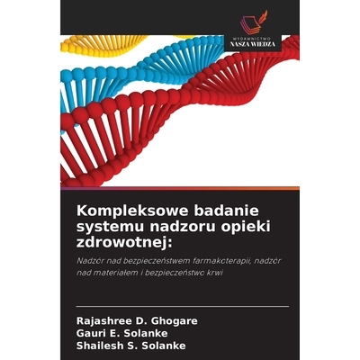 预订 Kompleksowe badanie systemu nadzoru opieki zdrowotnej 9786209500923