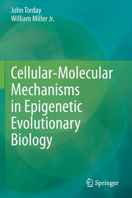 【预订】Cellular-Molecular Mechanisms in Epigenetic Evolutionary Biology