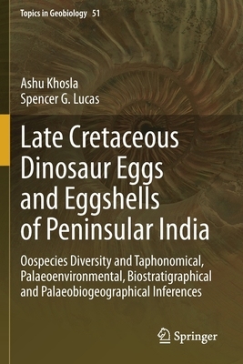 【预订】Late Cretaceous Dinosaur Eggs and Eggshells of Peninsular India 9783030564568
