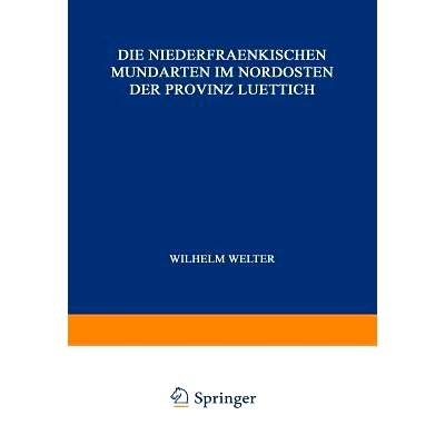 预订 Die Niederfraenkischen Mundarten im Nordosten der Provinz Luettich: 9789401183468