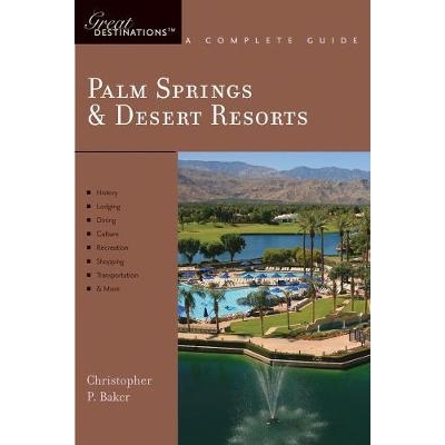 预订 Explorer’s Guide Palm Springs & Desert Resorts: A Great Destination 探险家指南棕榈泉和沙漠度假村：一个伟大的目的地