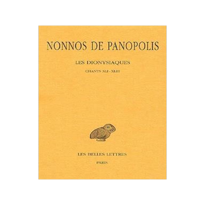[预订]Les Dionysiaques, Vol. 15. Chants XLI-XLIII 9782251005300
