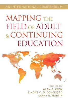 【预售】Mapping the Field of Adult and Continuing Education, Volume 1: Adult Learners