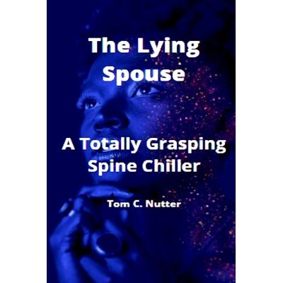 预订 The Lying Spouse: A Totally Grasping Spine Chiller: 9798431995521