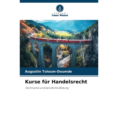 预订 Kurse für Handelsrecht: Technische und berufliche Bildung. DE: 9786209376641