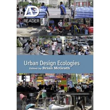 【预订】Urban Design Ecologies, Ad Reader 9780470974056