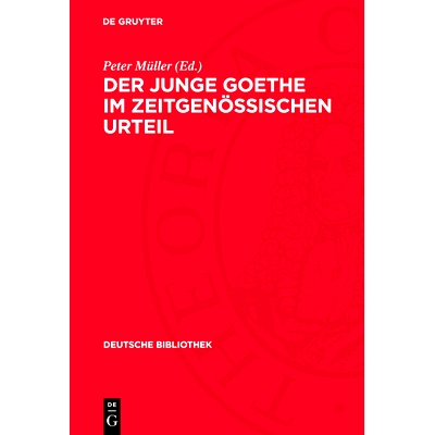 预订 Der junge Goethe im zeitgenössischen Urteil: 9783112728963