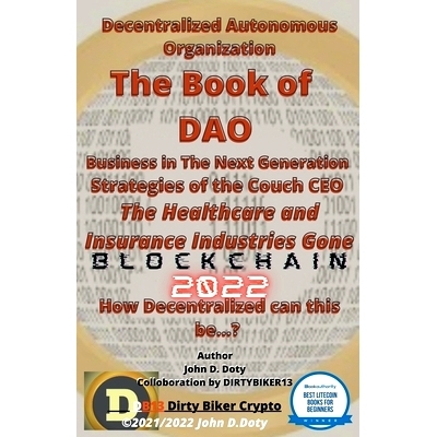 预订 Decentralized Autonomous Organization The Book of DAO Business in the Next Generation Strategies of the Couch CEO T